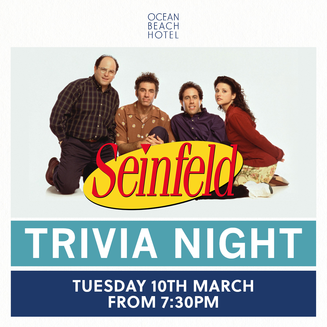 Seinfeld Trivia at Ocean Beach Hotel - Visit Shellharbour